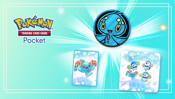 Earn More Manaphy and Piplup Accessories in Pokémon Trading Card Game ...